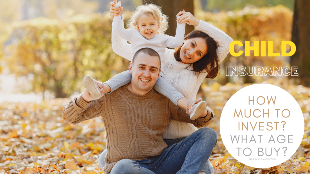 How much to invest in a Child Insurance Plan? What age to Buy? – An ...