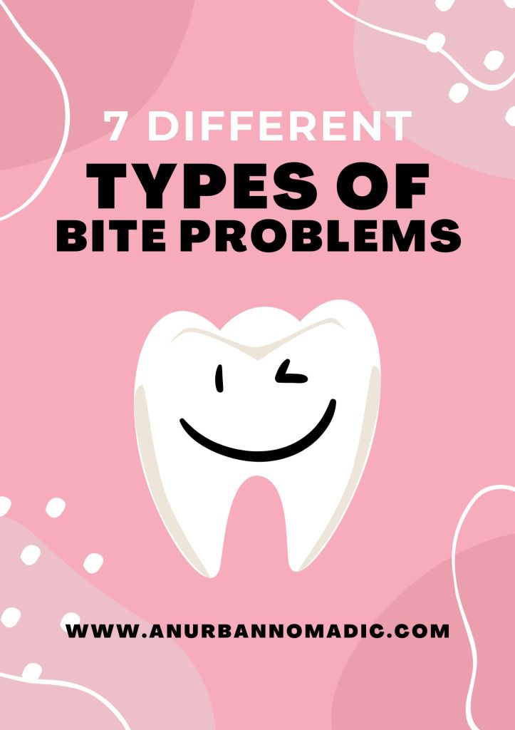 How to save your Child from 7 types of Bite problems – An Urban Nomadic